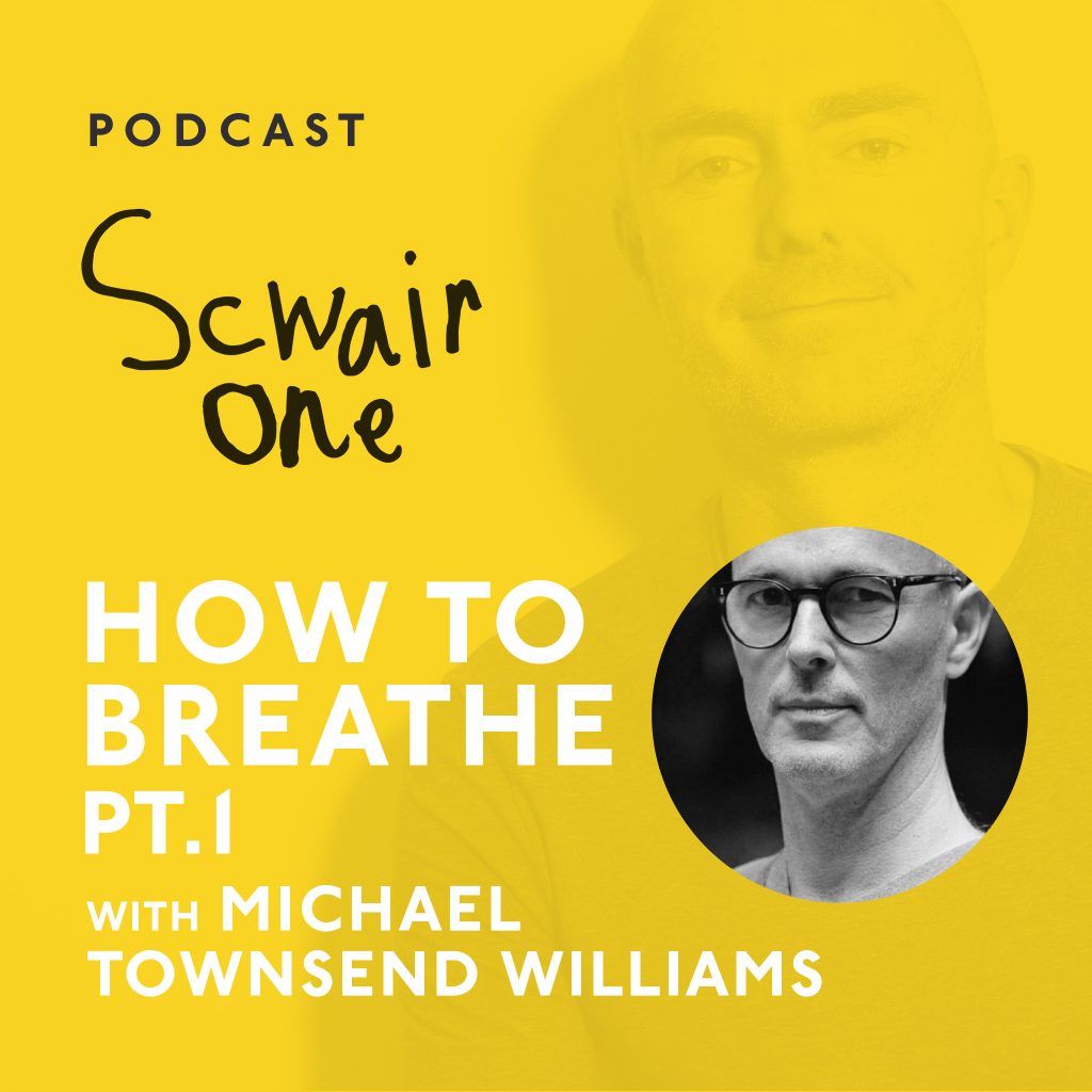 Scwair One Podcast – How to Breathe with Michael Townsend Williams